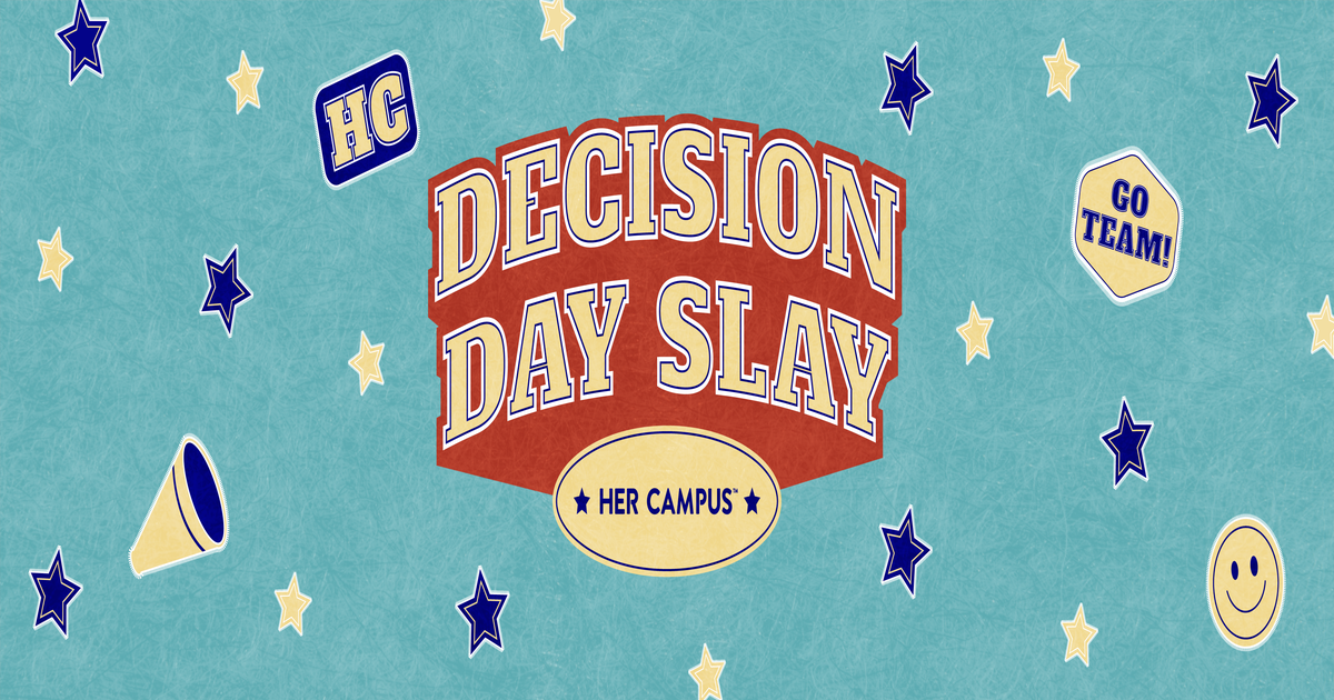 Decision Day Slay | Her Campus