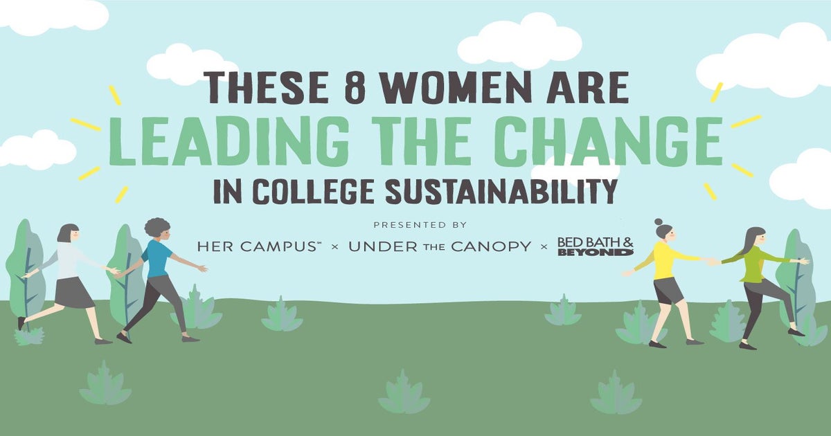 8 Women Leading The Change In College Sustainability